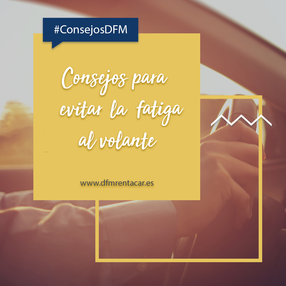 Consejos para evitar la fatiga al volante | DFM Rent a Car